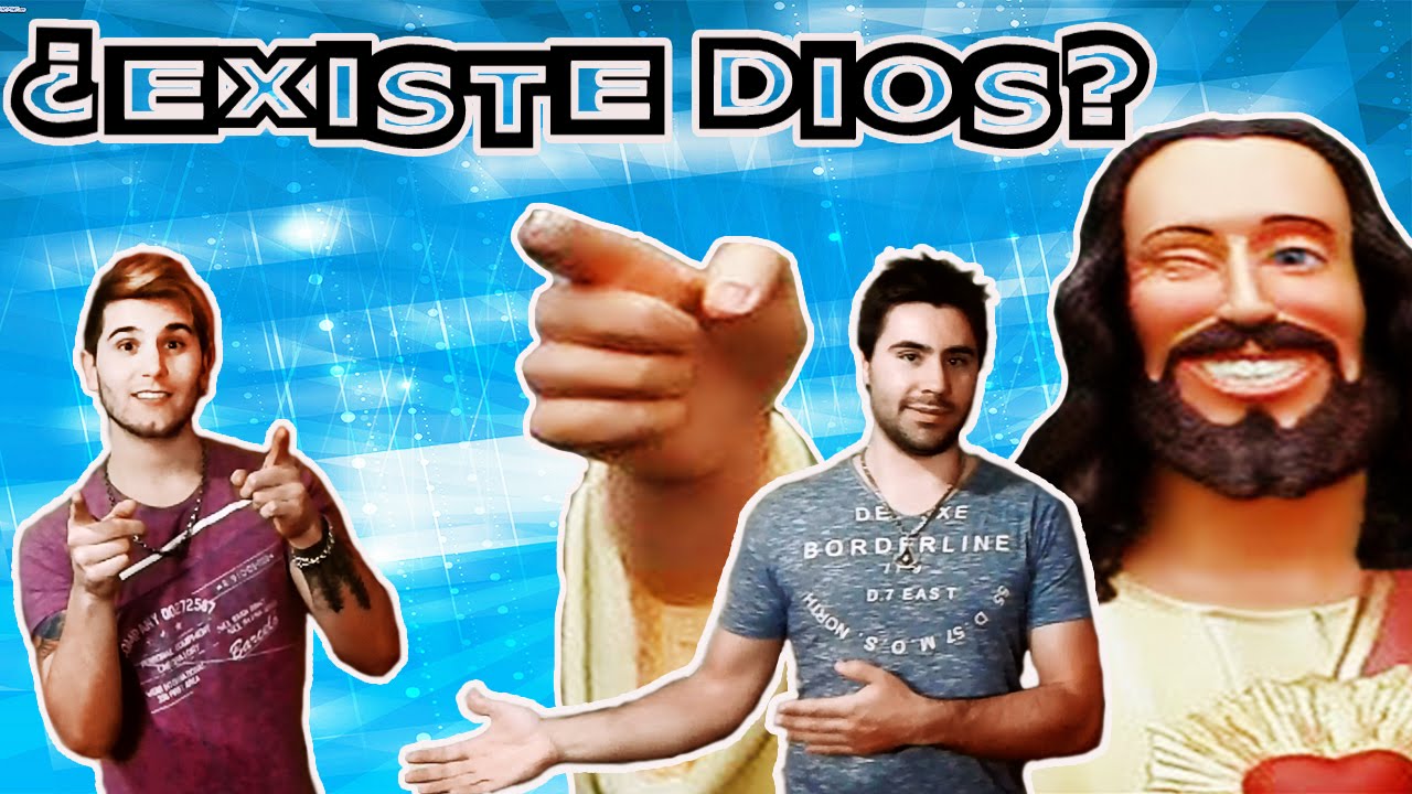¿Dios existe? o ¿Dios no existe? - YouTube