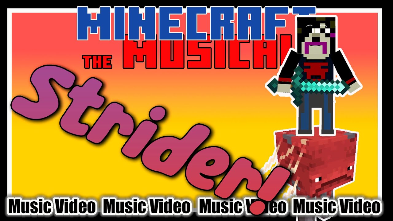 Strider! [Music Video] | From Minecraft the Musical Episode 7 - YouTube