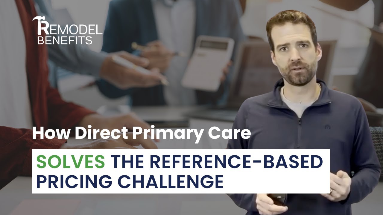 How Direct Primary Care Solves The Reference-Based Pricing Challenge - YouTube
