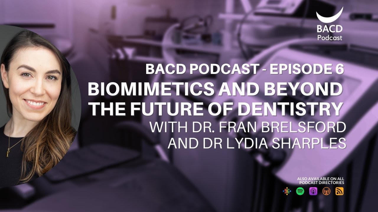 Ep 6 - Biomimetics and Beyond: The Future of Dentistry with Dr. Fran ...