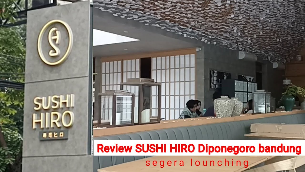 Restoran Jepang sushi hiro jl.diponegoro bandung. Segera lounching - YouTube