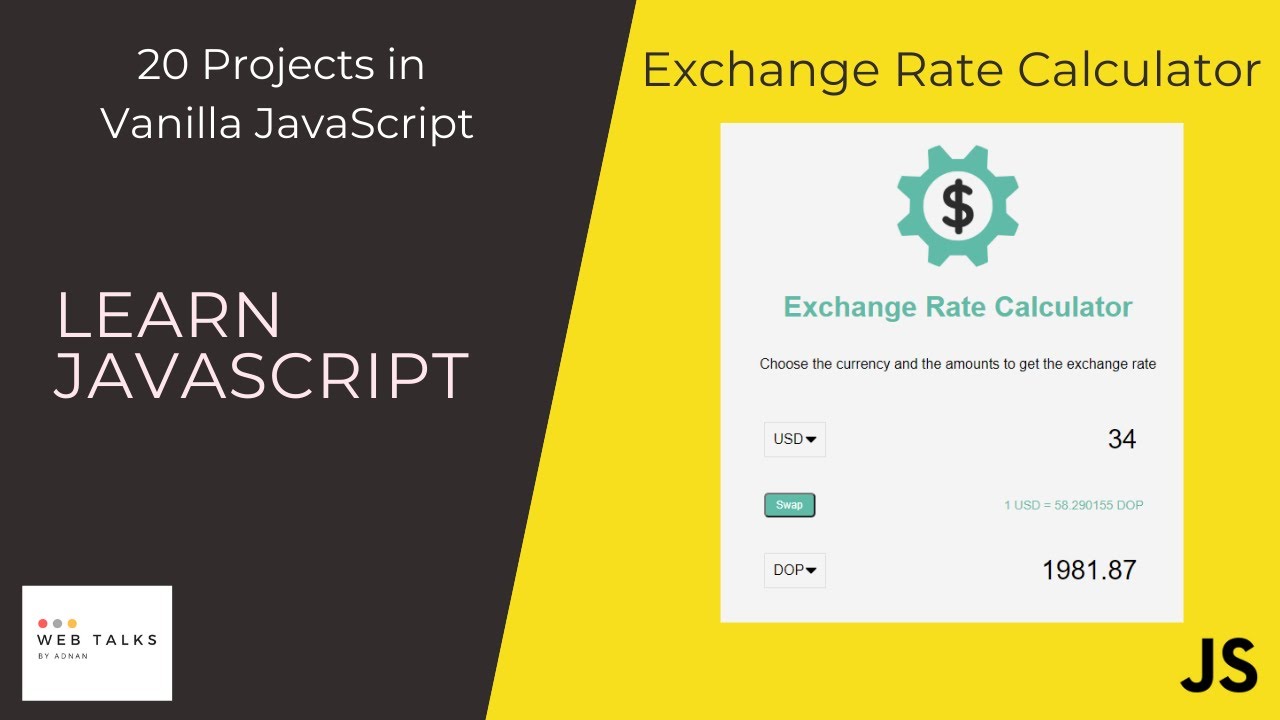 Project # 3 - Exchange Rate Calculator in JavaScript Tutorial in Hindi ...