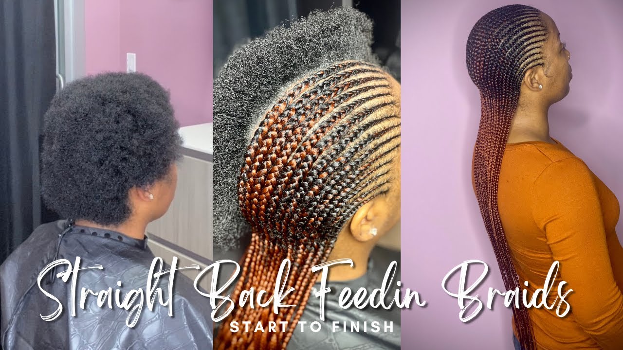 Straight Backs | Feedin Braids on Short Natural Hair | Start to Finish ...