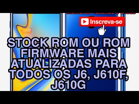 Tutorial: Instalação da Rom Official J610G, J610F, J610FN Stock Rom ...
