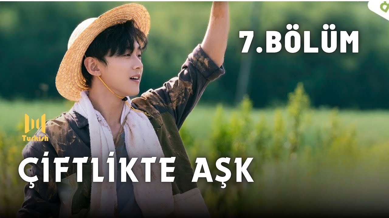 Çiftlikte Aşk l 7. Bölüm l Don't Disturb Me Farming | Qu Meng Ru, Li ...