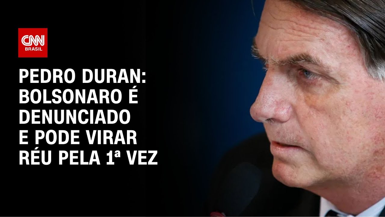Pedro Duran: Bolsonaro é denunciado e pode virar réu pela 1ª vez | CNN ...