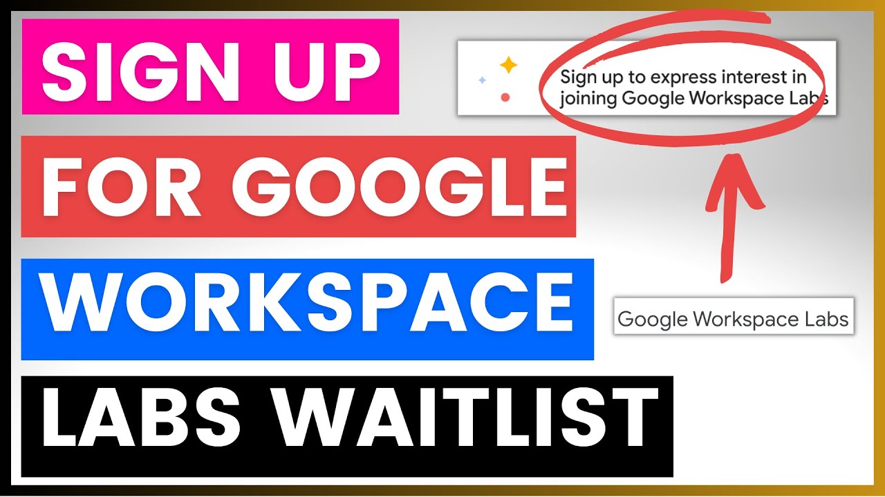 How To Sign Up For Google Workspace Labs Waitlist? - YouTube