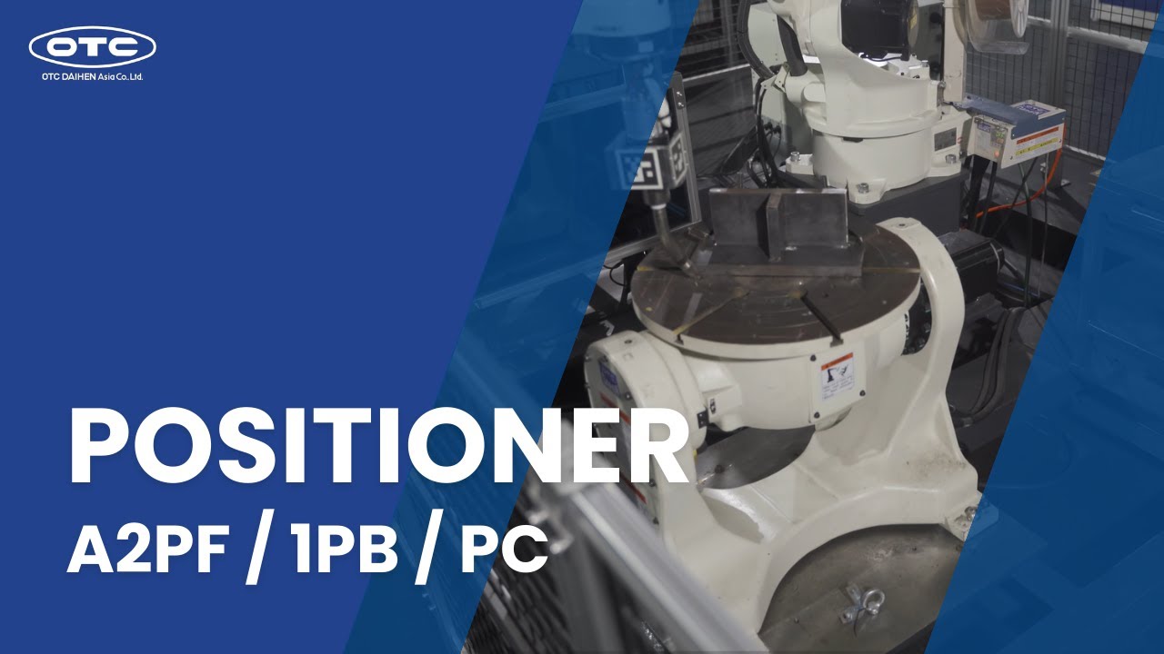 Positioner for Welding Robot from OTC DAIHEN Asia - YouTube