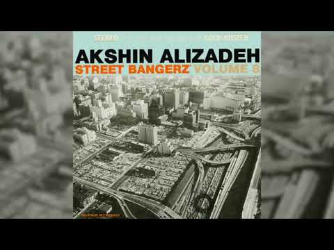Akshin Alizadeh - Street Bangerz Volume 8
