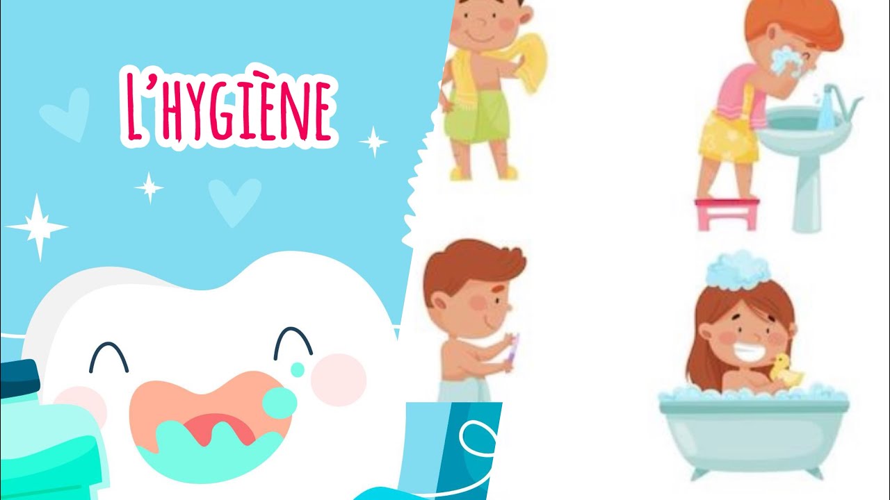 L’hygiène corporelle et dentaire expliquée aux enfants - YouTube