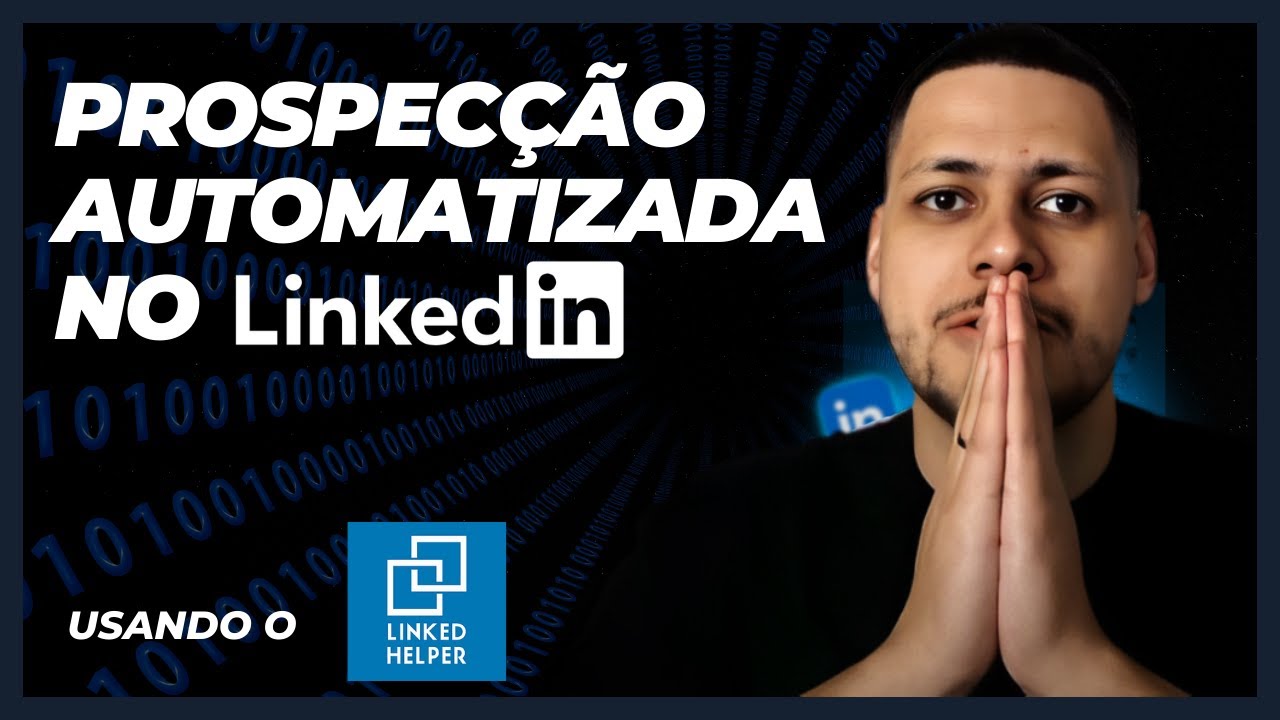 Linked Helper - Prospecção automática no Linkedin utilizando o Linked ...