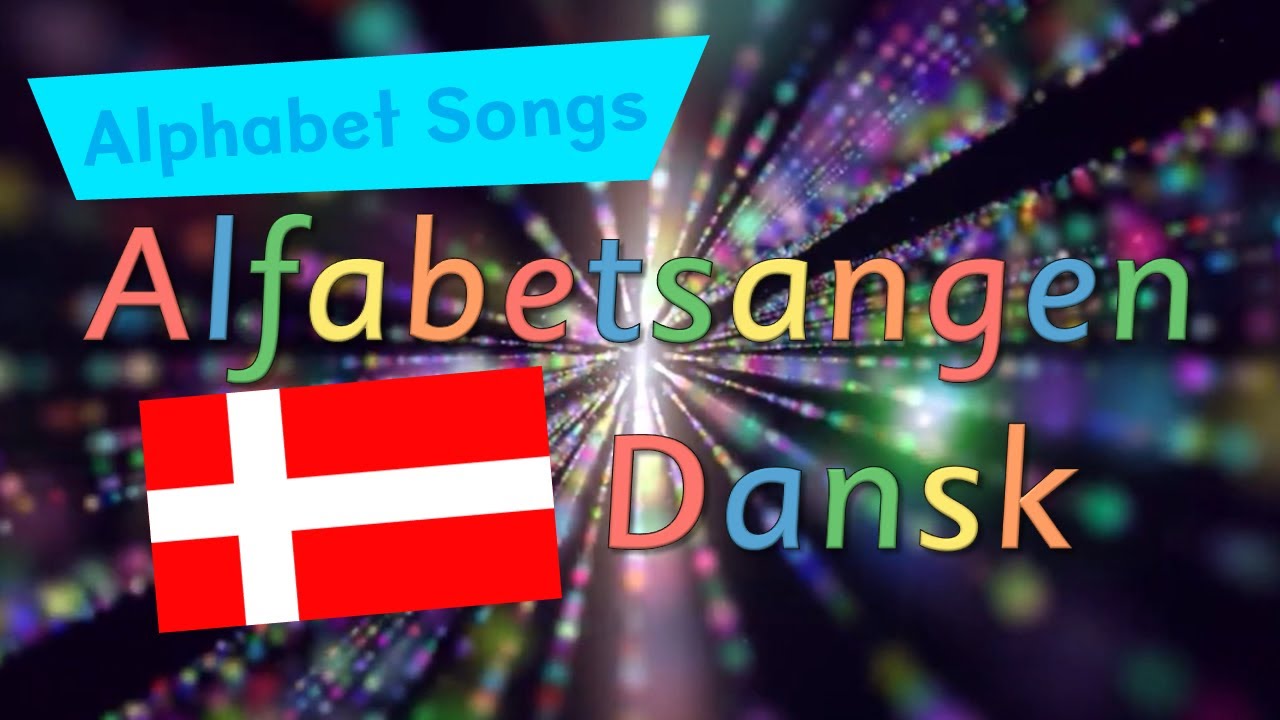 Danish Alphabet Song - YouTube