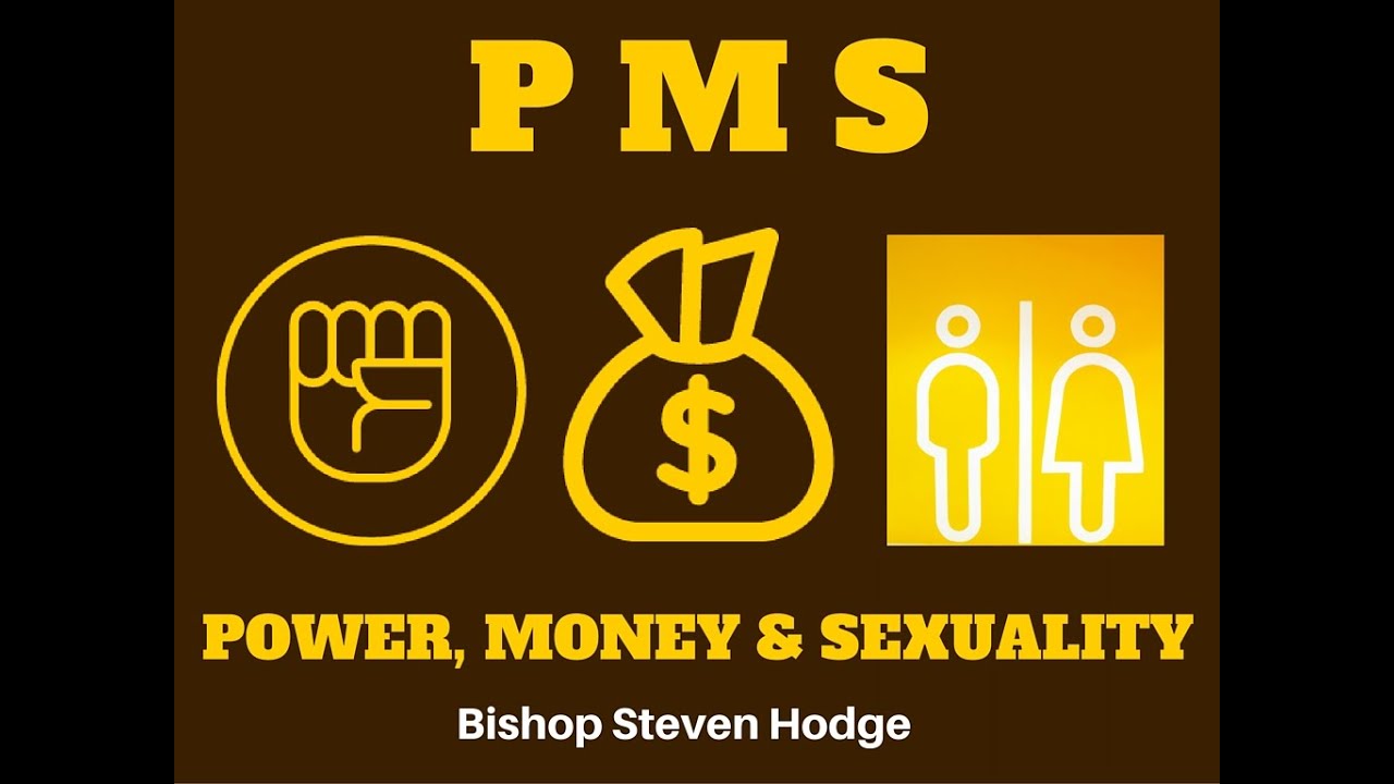 Dr. Steven Hodge | PMS - Power, Money and Sexuality - The Person, The ...