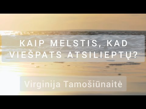 Pokalbiai (13). Kaip melstis, kad Viešpats atsilieptų? @Sielogyda - YouTube