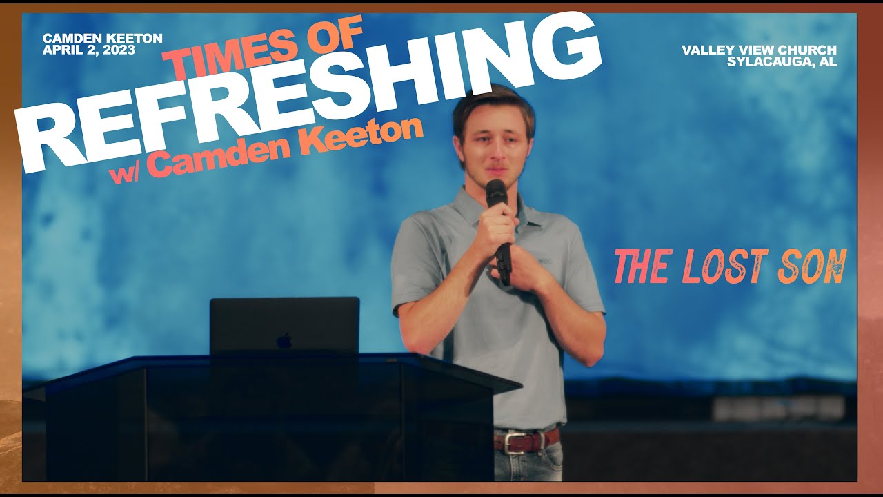 The Lost Son | Camden Keeton (Message) - YouTube