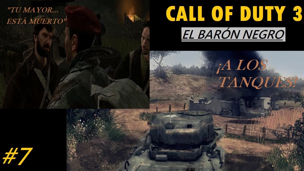"TANQUES DEVUELTA!!" | Call of Duty 3 | 7 - YouTube