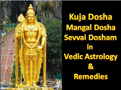 Kuja Dosha Mangal Dosha Sevvai Dosham in Vedic Astrology - YouTube