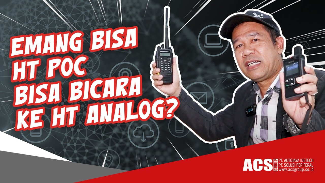 Cara Menghubungkan HT POC ke HT Analog | ACS Group - YouTube