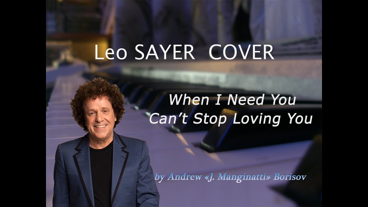 When I Need You / Can't Stop Loving You [Leo Sayer & Phil Collins cover ...
