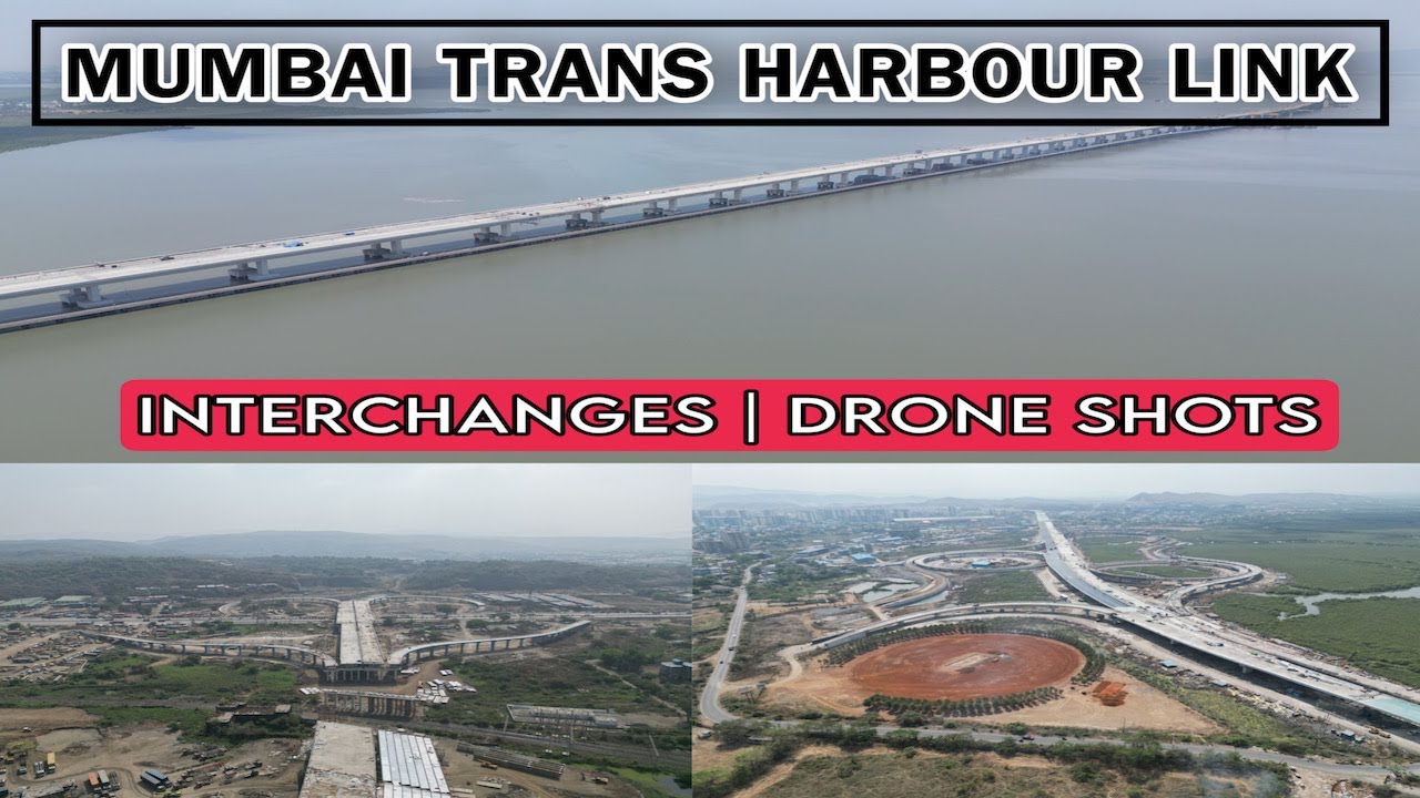Mumbai Trans Harbour Link | MTHL | Interchanges | Information | Drone ...