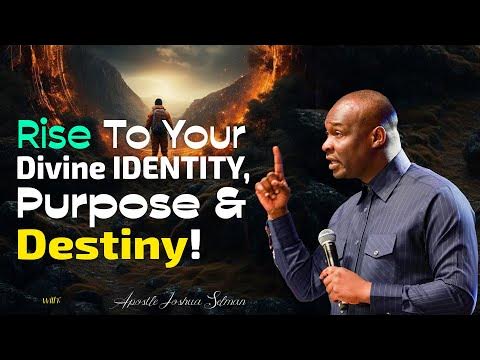 RISE TO YOUR DIVINE IDENTITY, PURPOSE & DESTINY - Apostle Joshua Selman ...