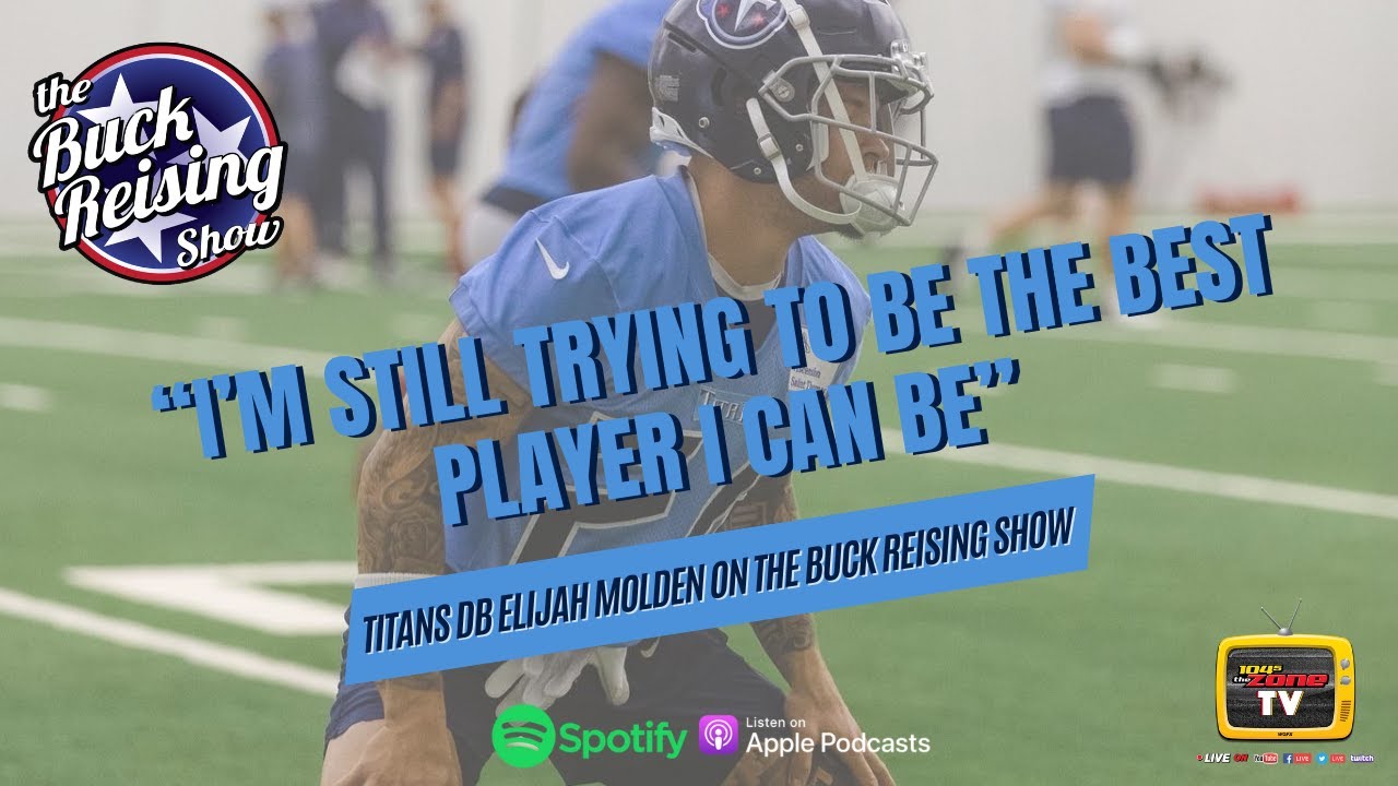 Titans DB Elijah Molden joins The Buck Reising Show - YouTube