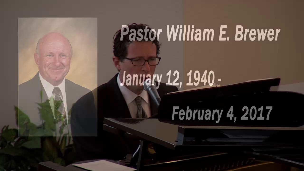 Pastor Brewer Celebration of Life - YouTube