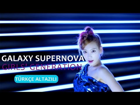SNSD - Galaxy Supernova Türkçe Altyazılı