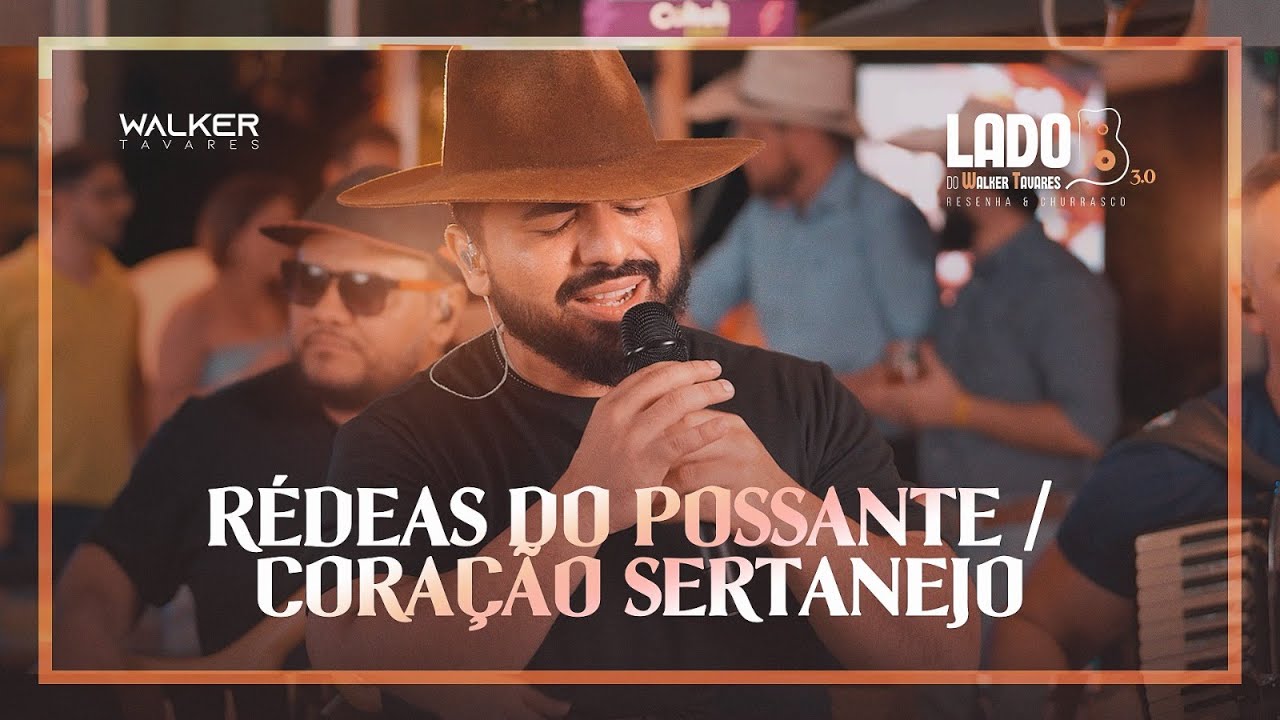 WALKER TAVARES-RÉDEAS DO POSSANTE/CORAÇÃO SERTANEJO-(LADO B DO WT 3.0 ...
