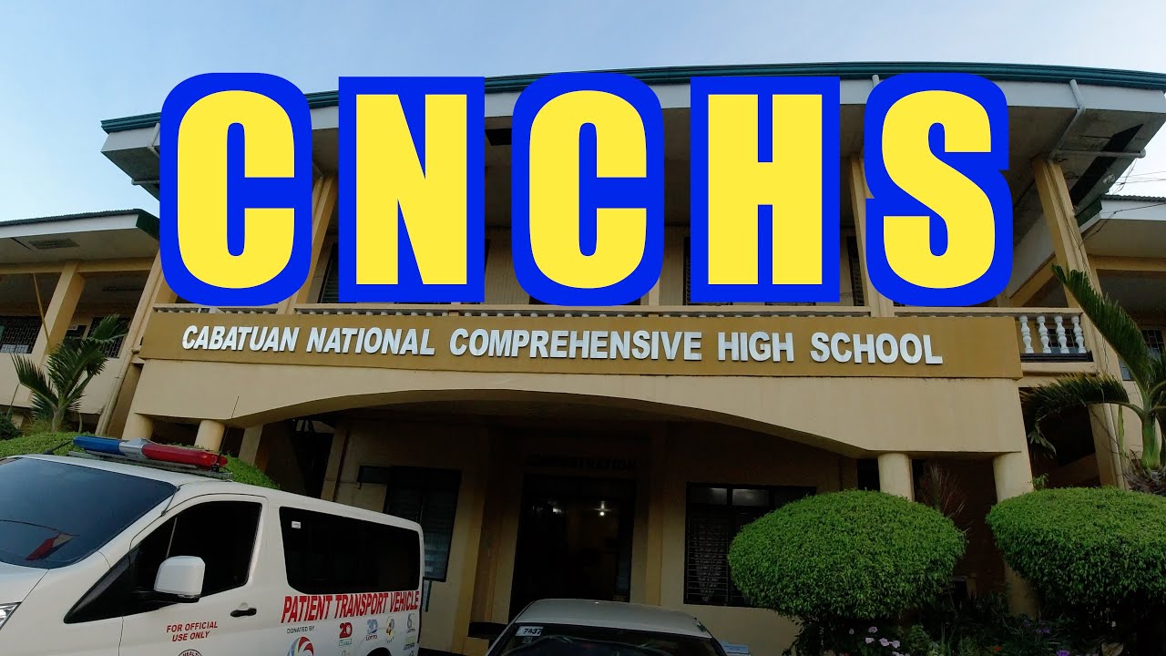 CNCHS - Cabatuan National Comprehensive High School, Cabatuan, Iloilo ...