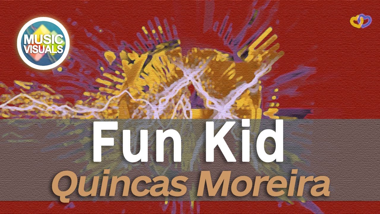 Fun Kid - Quincas Moreira [Music visualization] - YouTube