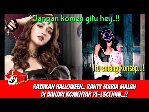 Ya ampuun..Rayakan Halloween Ranty Maria malah di banjiri k0mentar pe-l3ceh4n..?!