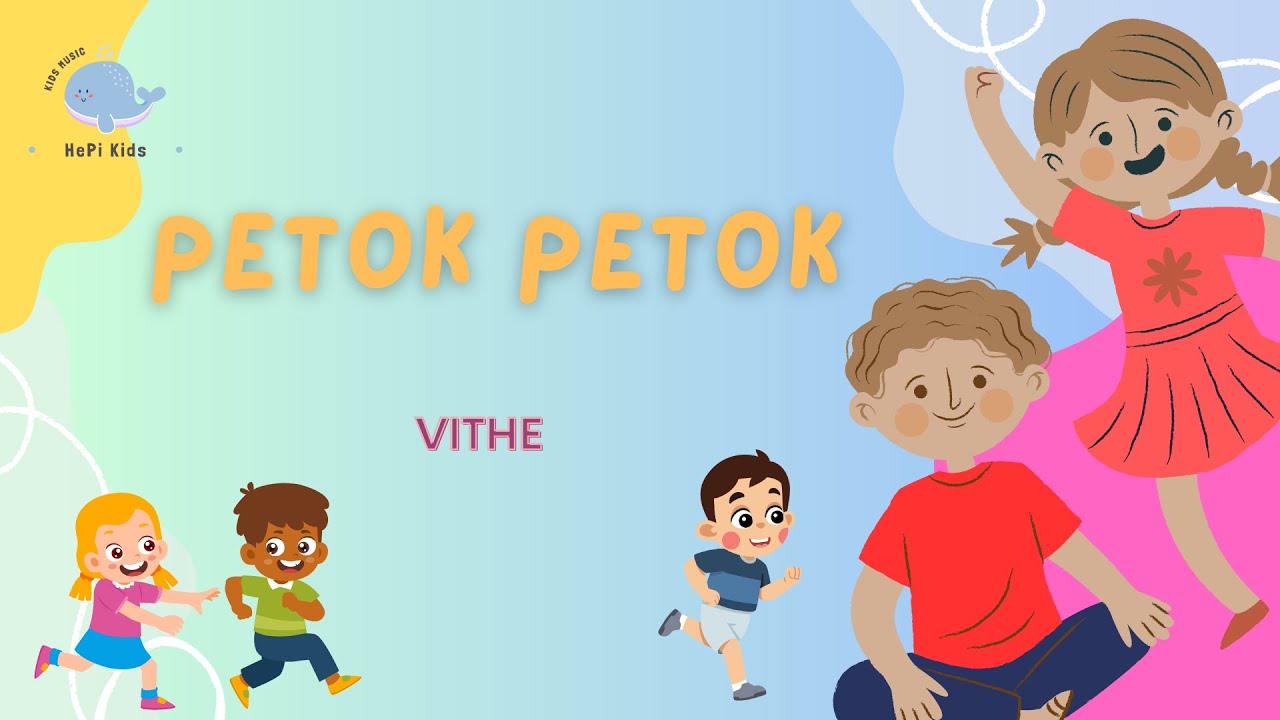 VITHE - PETOK PETOK ( Lyric Video ) | Lagu Anak Indonesia | Kids Song ...