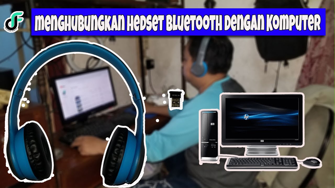 Cara Menyambungkan Hedset Bluetooth Dengan Komputer biasa\Pc\Pc destop ...
