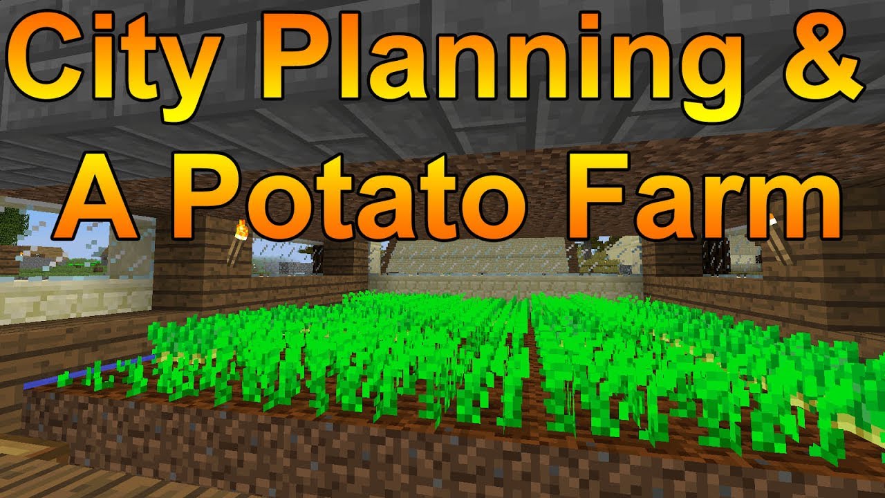 POTATO FARM! And Some City Planning - Sloppy Play Minecraft (8) - A ...