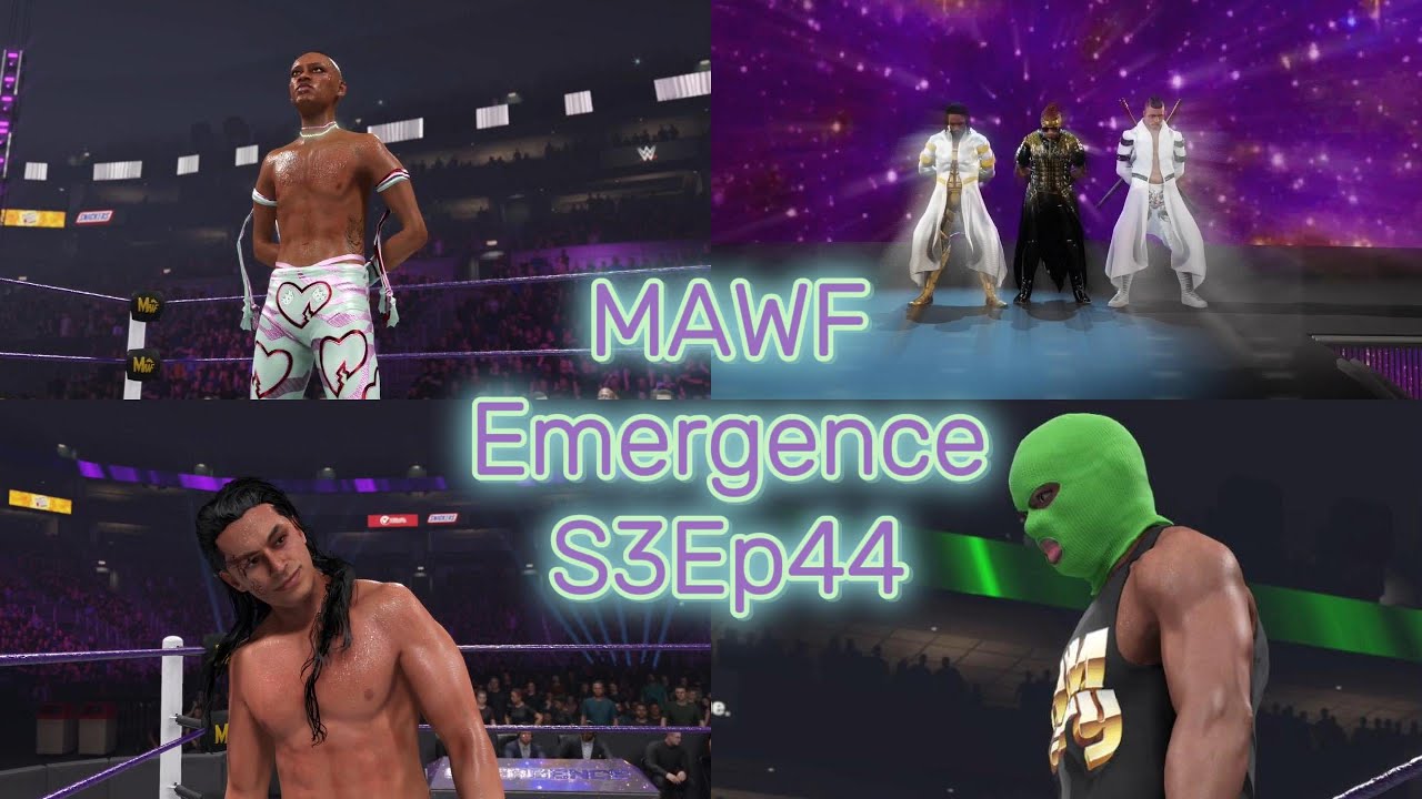 MAWF Emergence S3Ep44 I WWE 2K24 Universe Mode Blerdz Unite Block Party ...