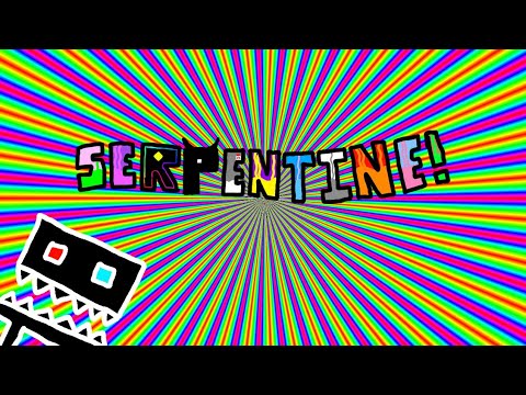 SERPENTINE Full Layout! // A Hard/Insane Demon (that's probably extreme ...