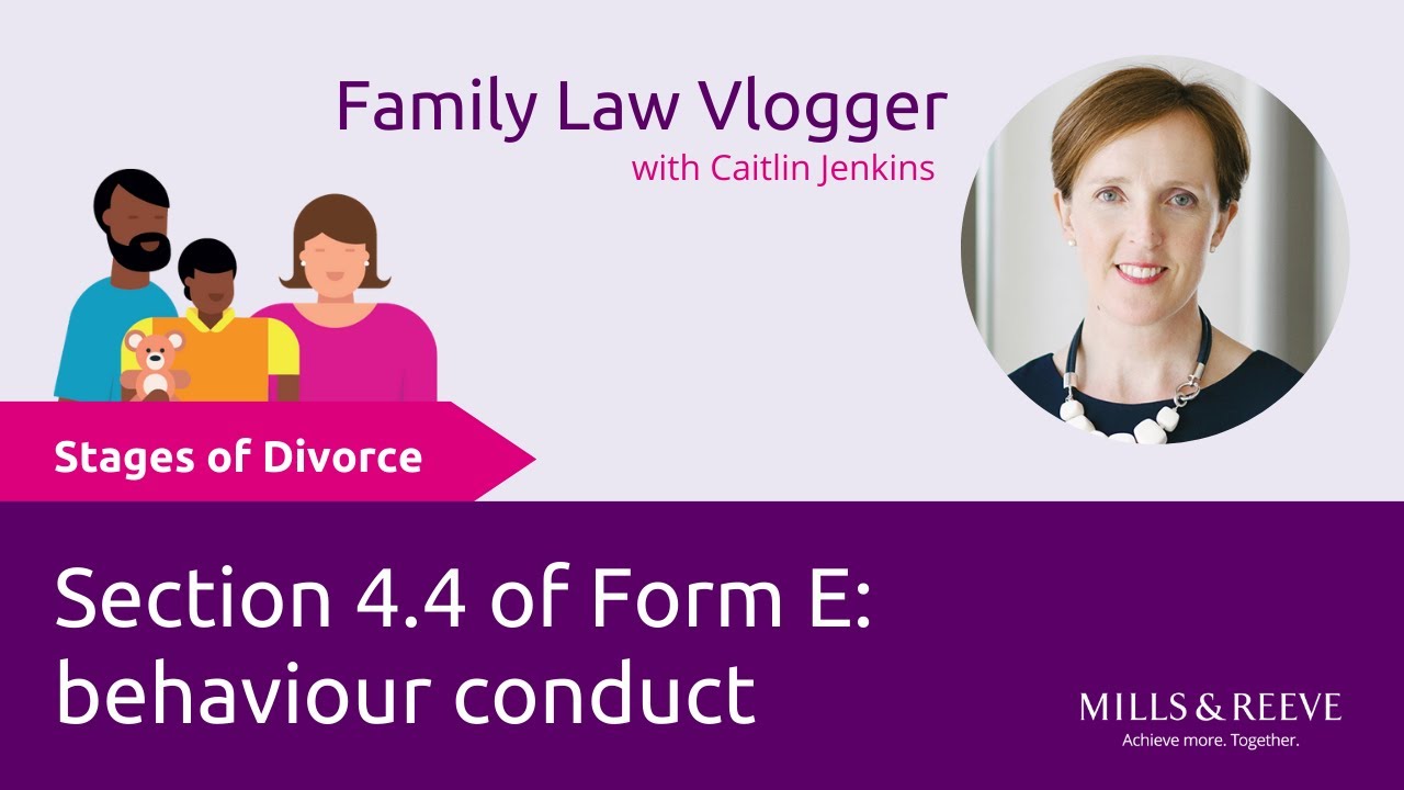 Stages of Divorce: Section 4.4 of Form E: behaviour/ conduct: to ...