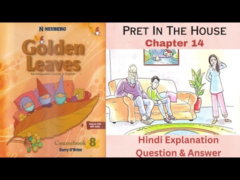 Pret In The House- Chapter 14, Class 8, Golden Leaves English, Hindi Explanation+ Question ...