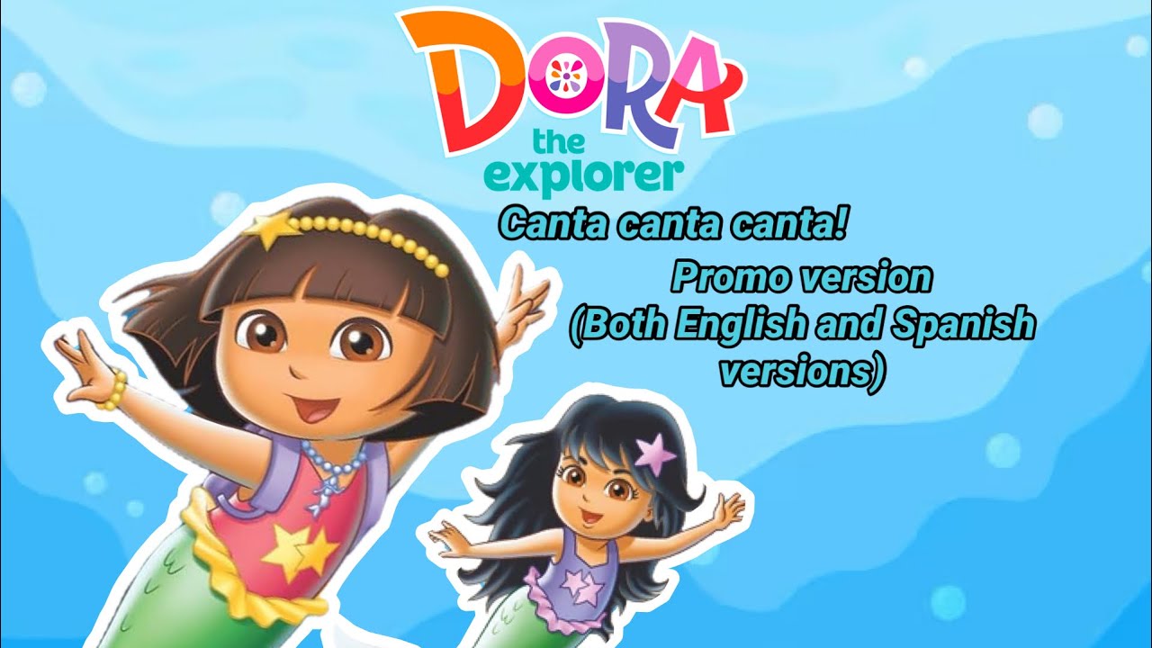 Dora the explorer - canta canta canta! promo version (both English and ...