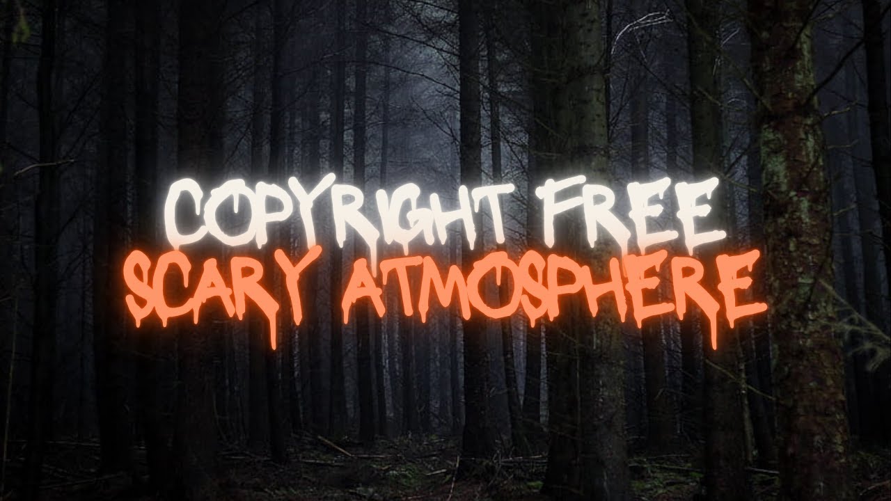 Scary atmosphere Copyright Free - YouTube
