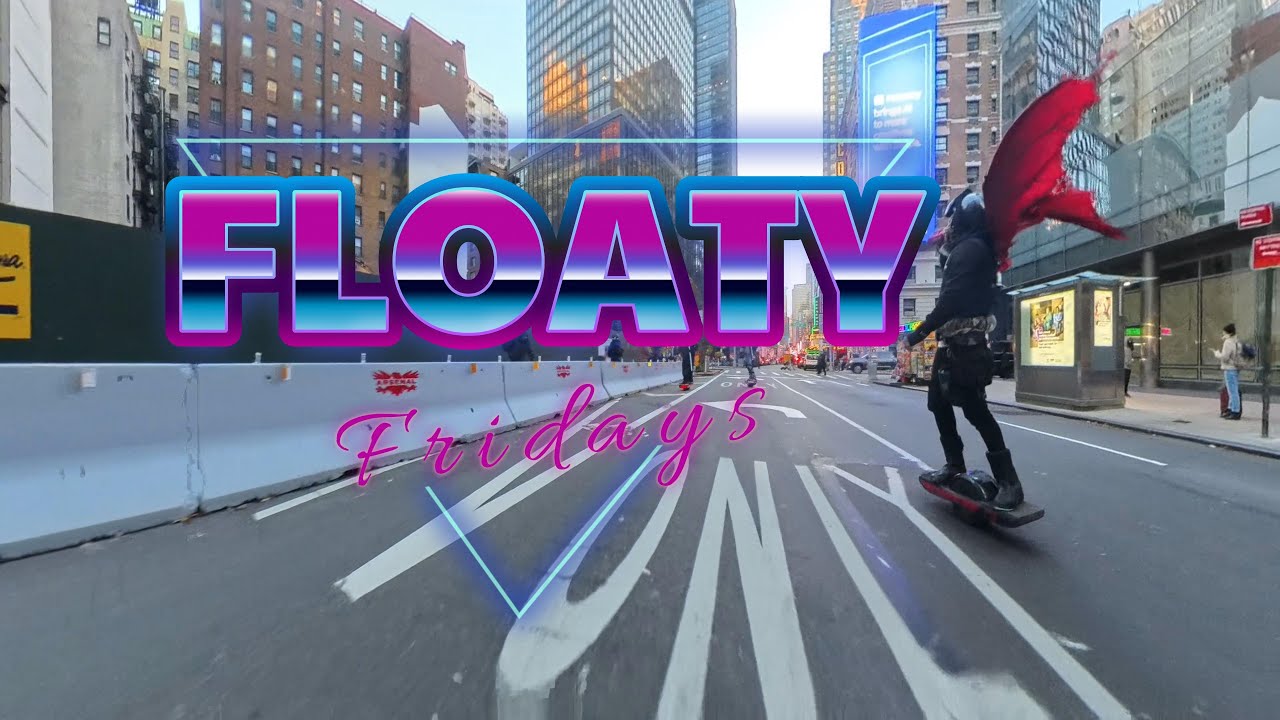 FLOATY FRIDAY 29 - VOL I #foryou #insta360 #nyc #onewheel - YouTube