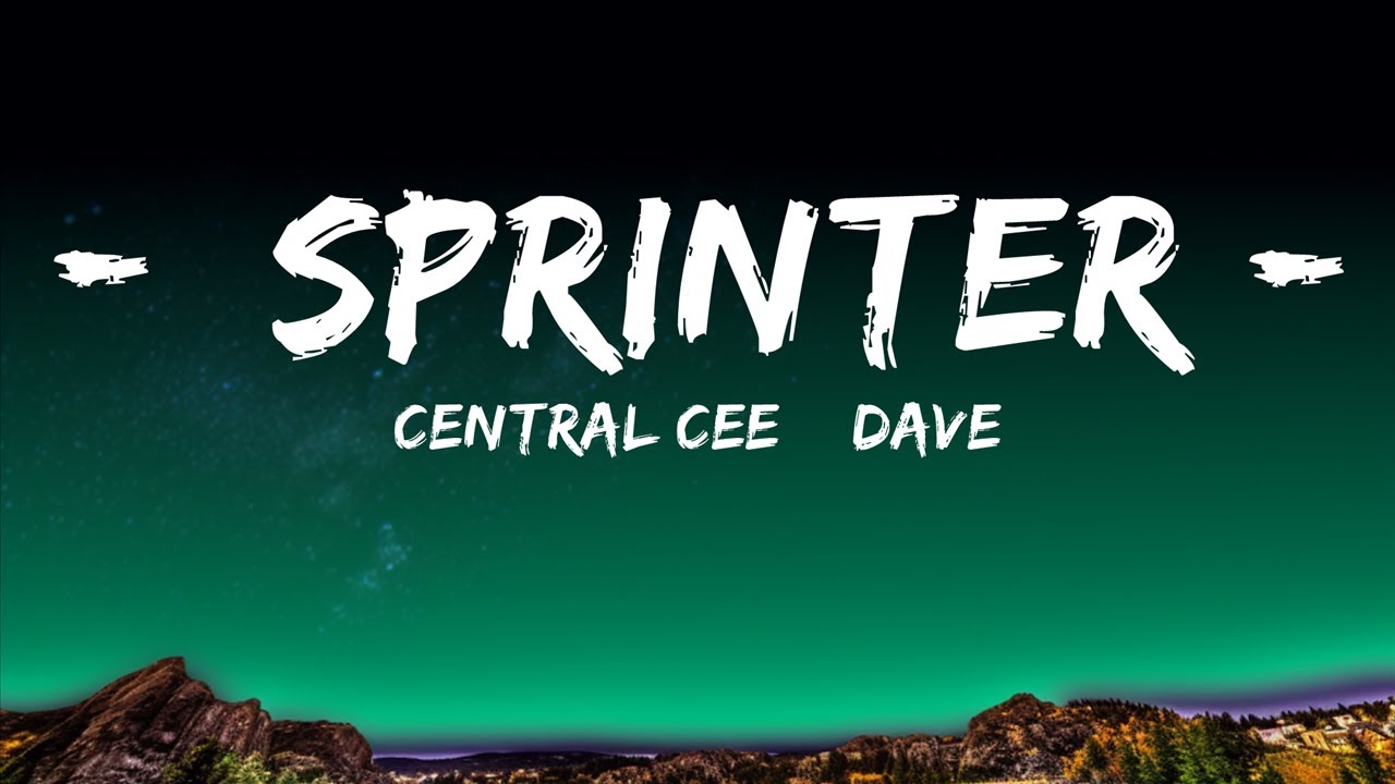 Central Cee & Dave - Sprinter (Lyrics) | GoTo Music - YouTube