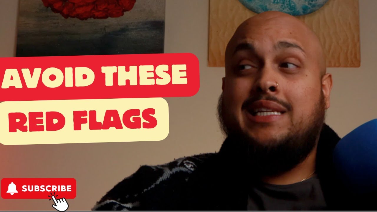 Watch these red flags to avoid being hurt - YouTube