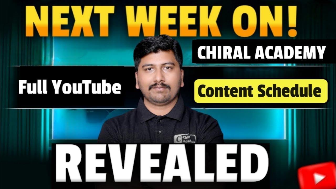 Next Week on Chiral Academy 🔥 | Full YouTube Content Schedule Revealed! - YouTube