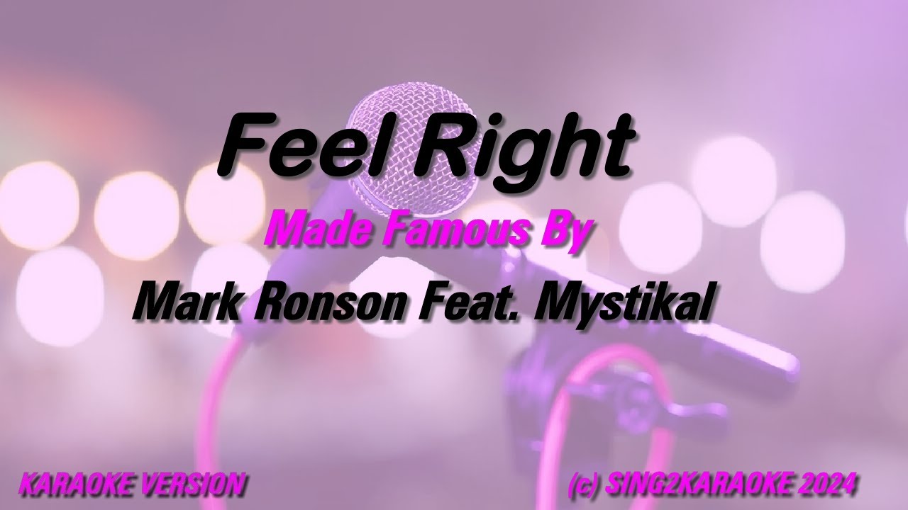 Mark Ronson Feat Mystikal Feel Right (Karaoke Version) Lyrics - YouTube