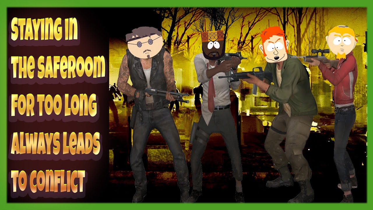 What Happens When You Stay In The Saferoom Too Long | Left 4 Dead - YouTube