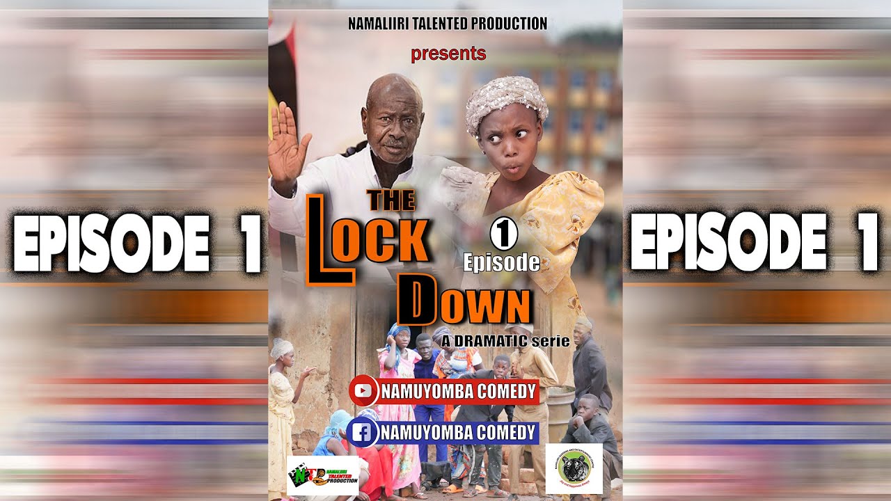 THE LOCK DOWN EPISODE 1 - YouTube