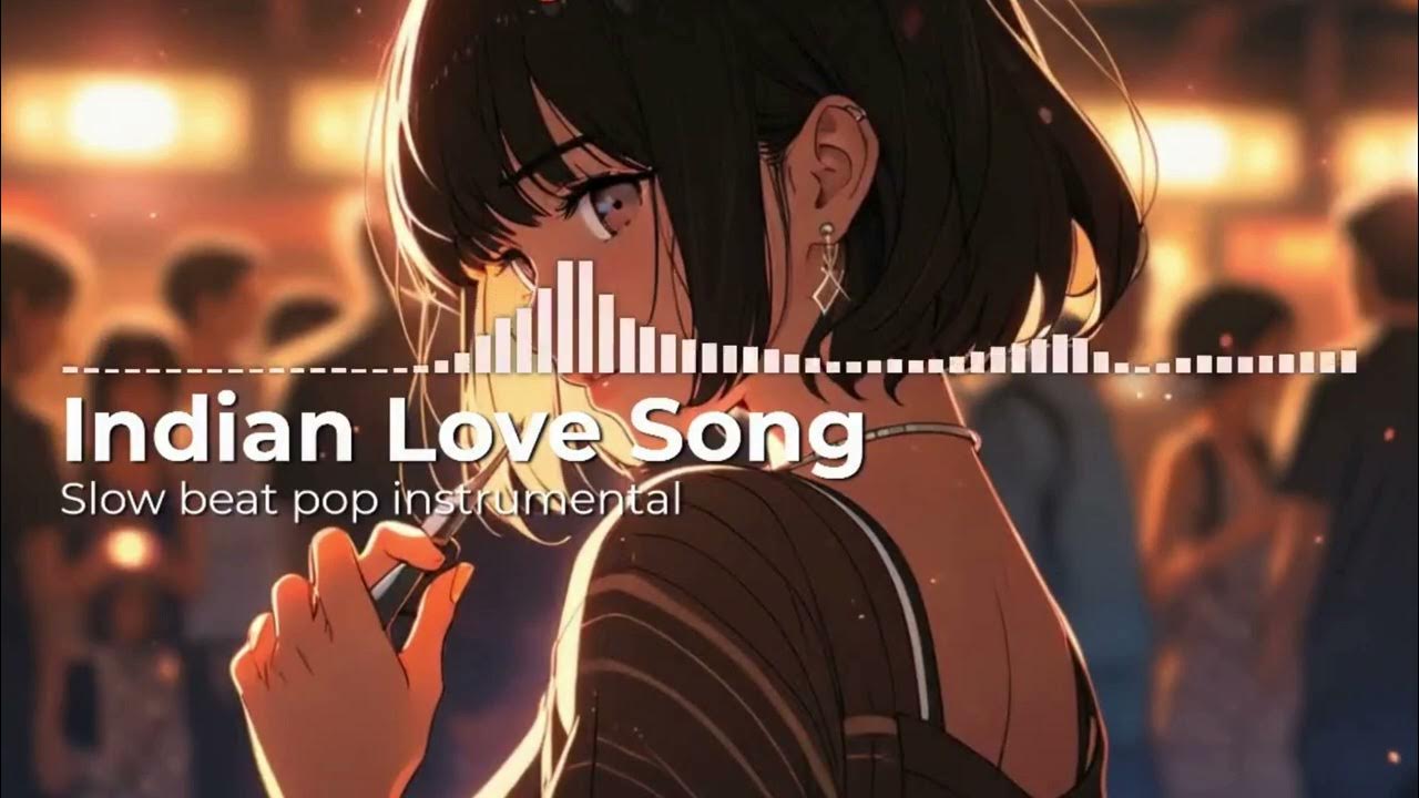Indian Love Song | Slow beat pop | Magic of Love | #IndianLoveSong # ...