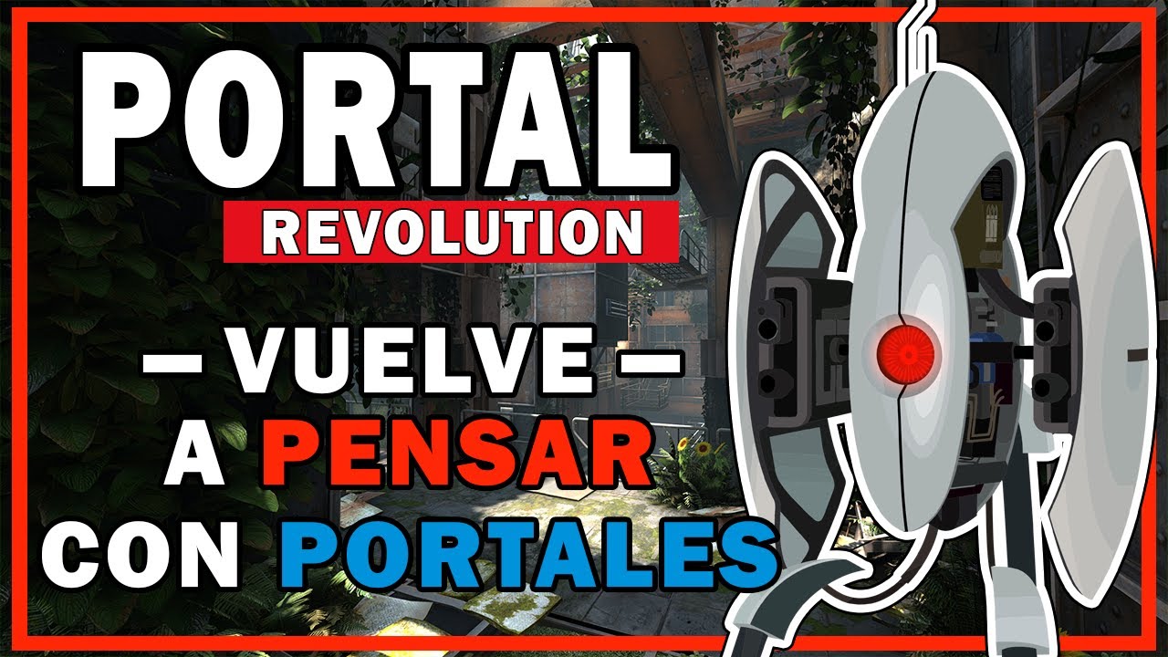 PORTAL REVOLUTION: un MOD que PODRÍA haber hecho VALVE - YouTube